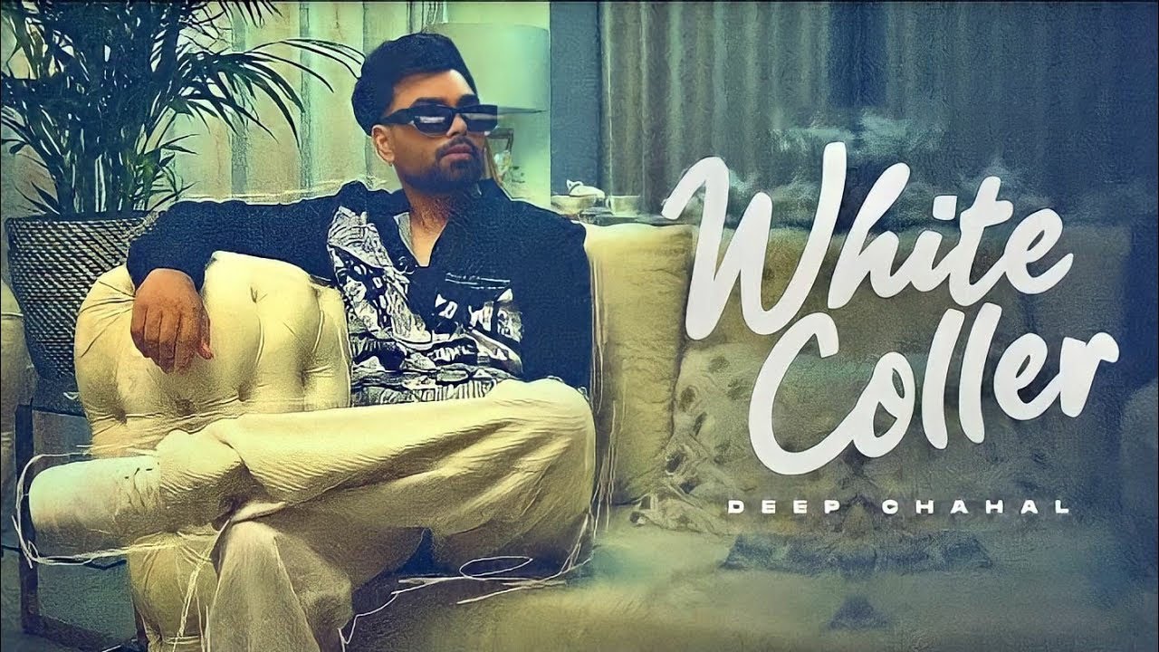 White Collar (Full Song) Deep Chahal | Gurlez Akhtar | Punjabi New Song ...