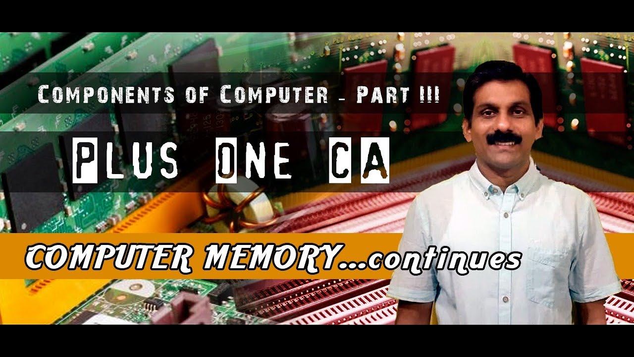 PLUS ONE CA - COMPONENTS OF COMPUTER - PART III - YouTube