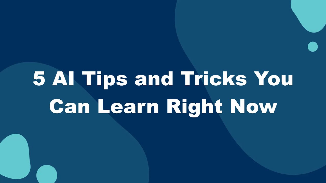 5 AI Tips and Tricks You Can Learn Right Now - YouTube