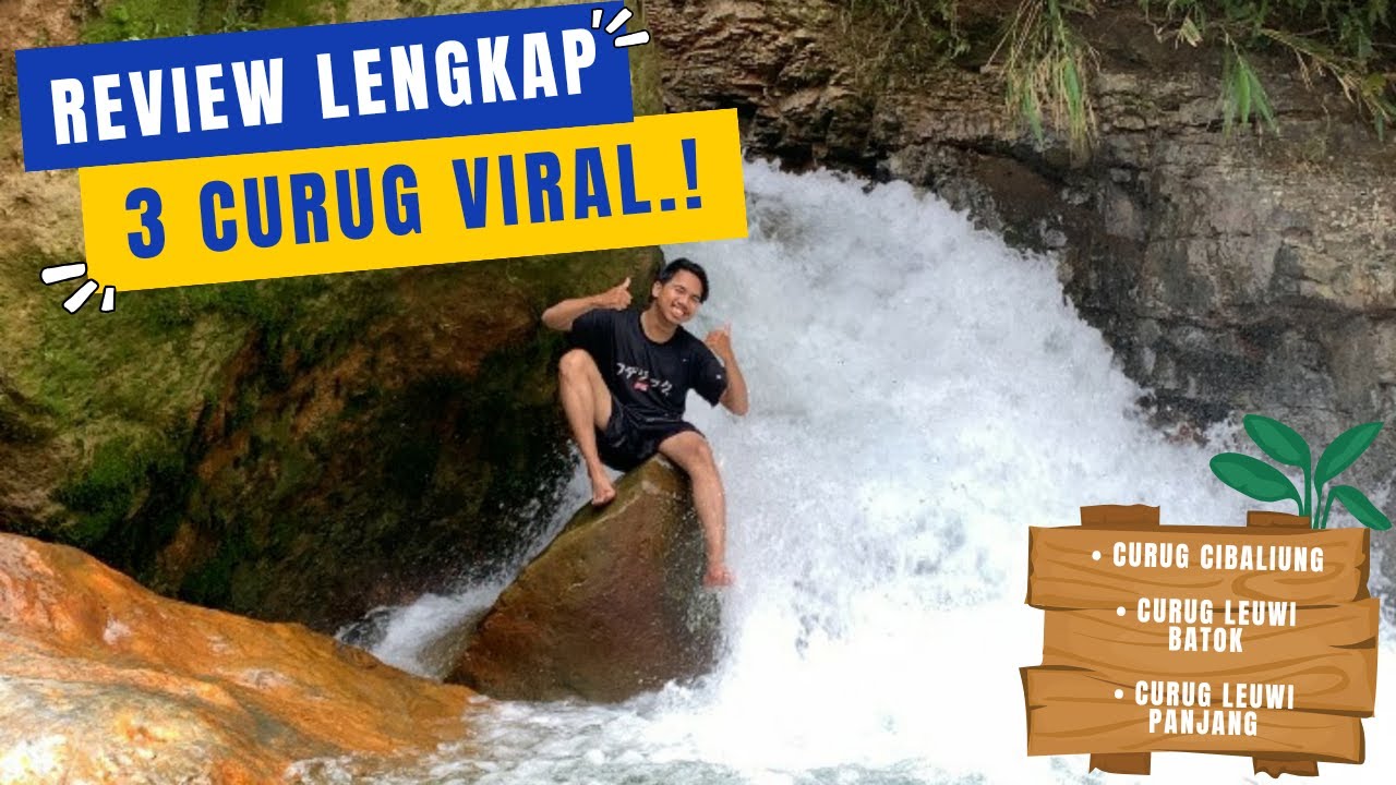 REVIEW LENGKAP 3 CURUG VIRAL‼ CURUG CIBALIUNG, CURUG LEUWI BATOK, CURUG ...