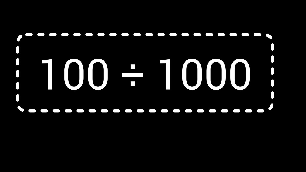 100 Divided by 1000 ||How to Solve 100 Divided by 1000 without ...