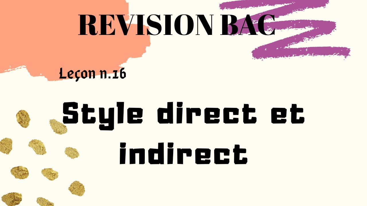 Leçon n.16 Style direct et style indirect تابع التحويل بشرح جديد و جد ...