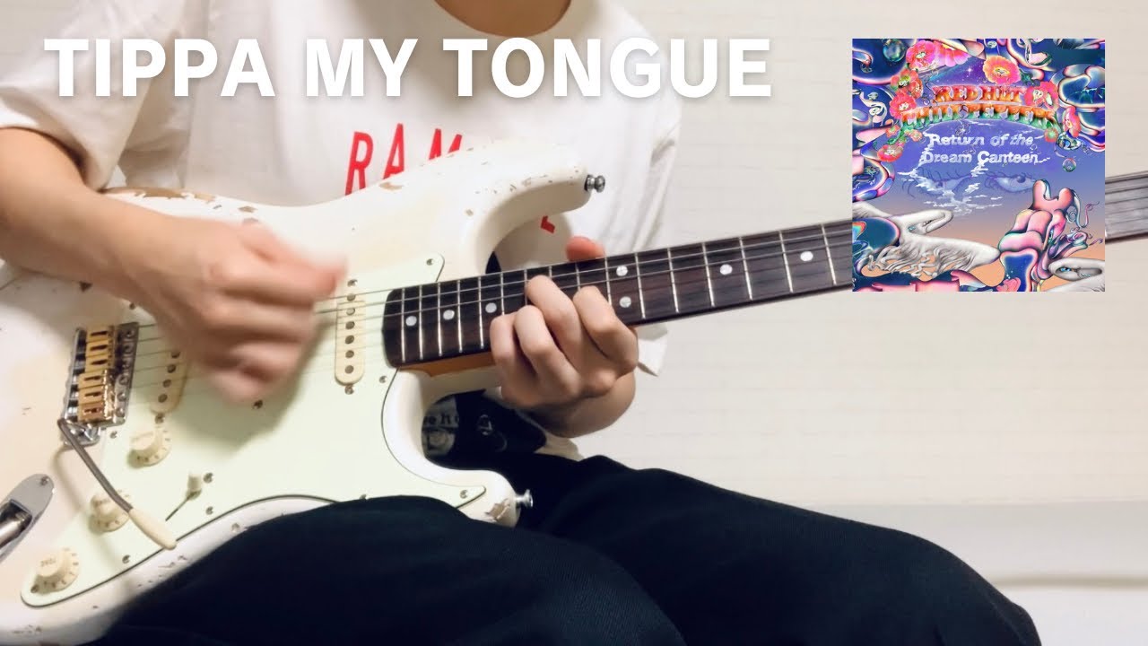 Red Hot Chili Peppers Tippa My Tongue Guitar Cover Youtube