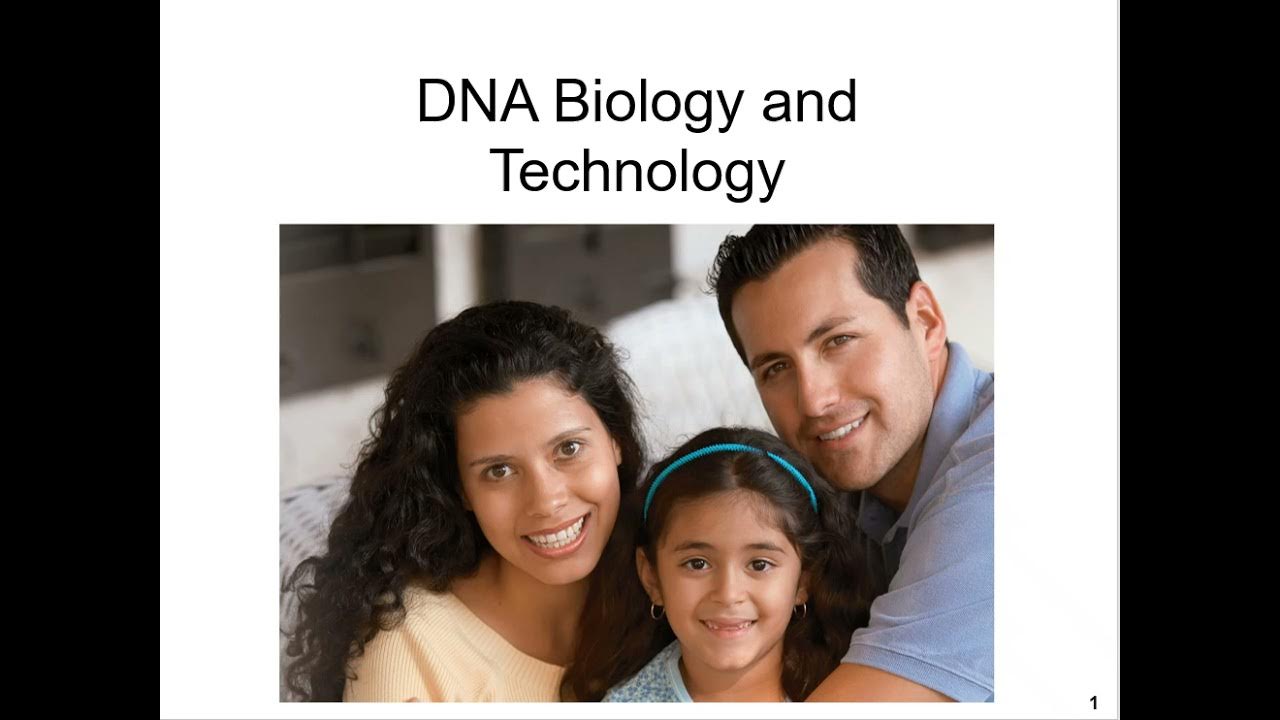 Human biology DNA BIOLOGY AND TECHNOLOGY PART 1_1 - YouTube