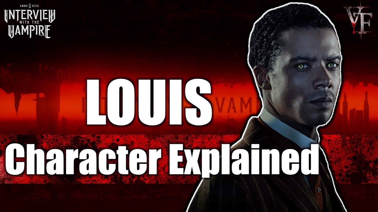AMC's Interview With The Vampire || Louis Character Explained - YouTube