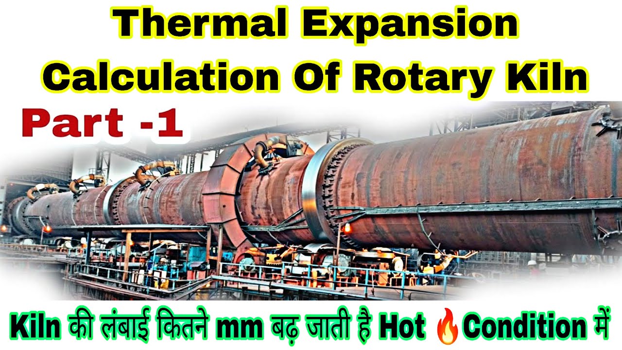 Thermal Expansion of Kiln Shell | Thermal Expansion Calculation of ...