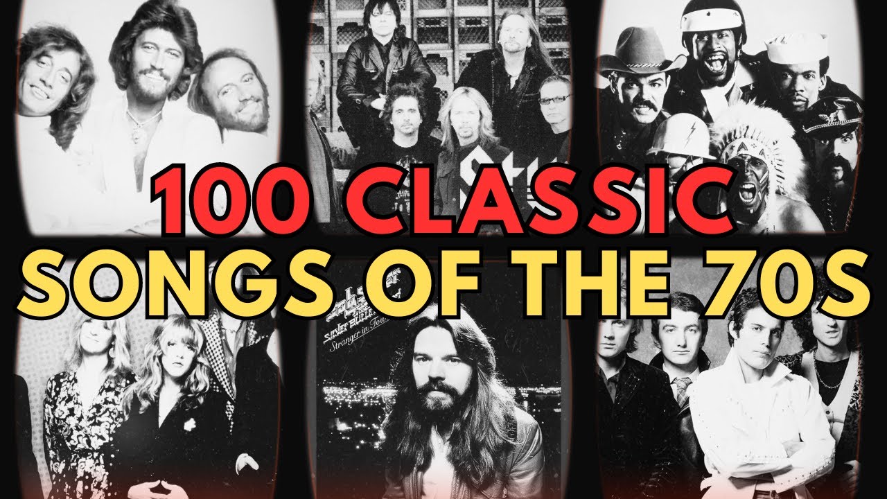 100 CLASSIC Songs of the 70s - YouTube