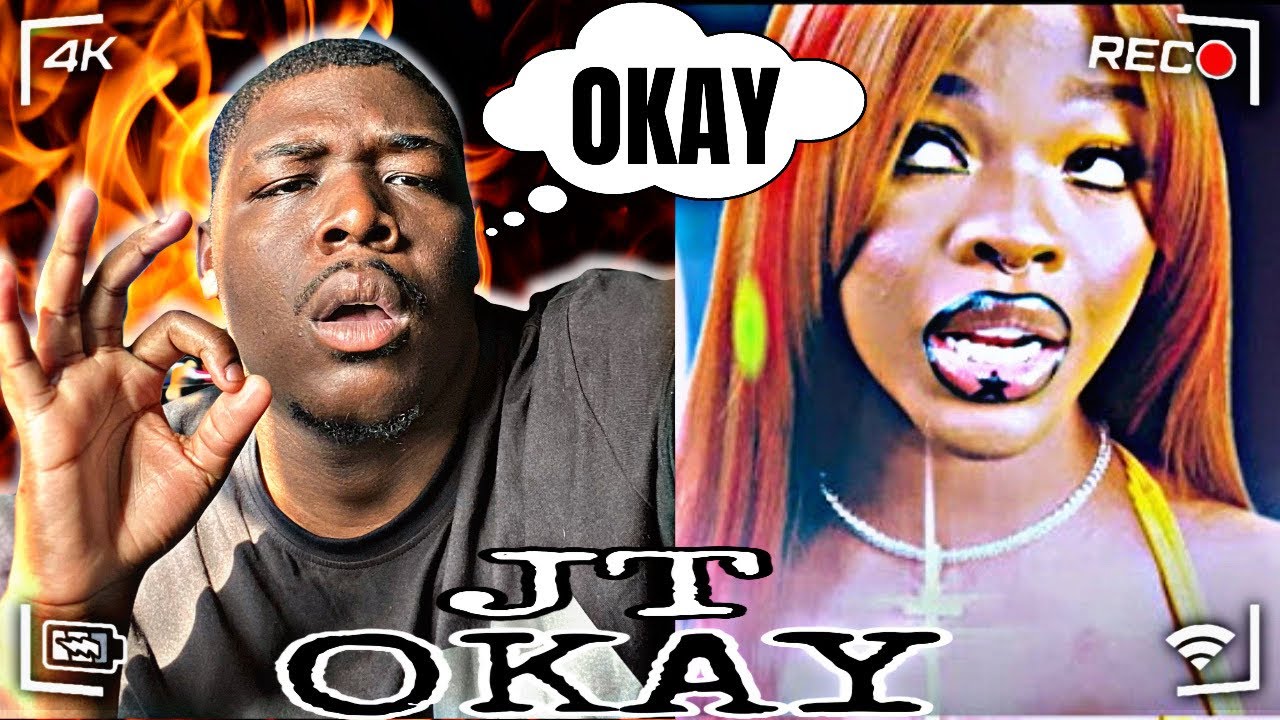 JT- Okay (Official Music Video)| Reaction - YouTube