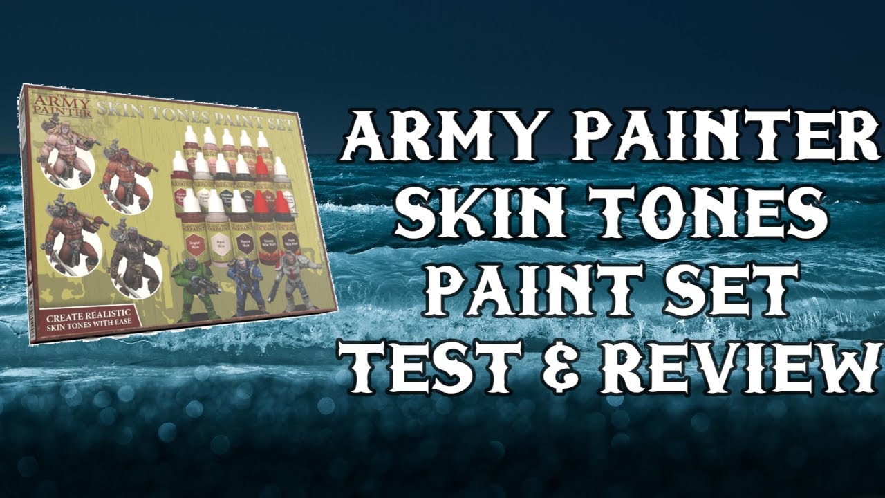 Army Painter Skin Tones Review - YouTube