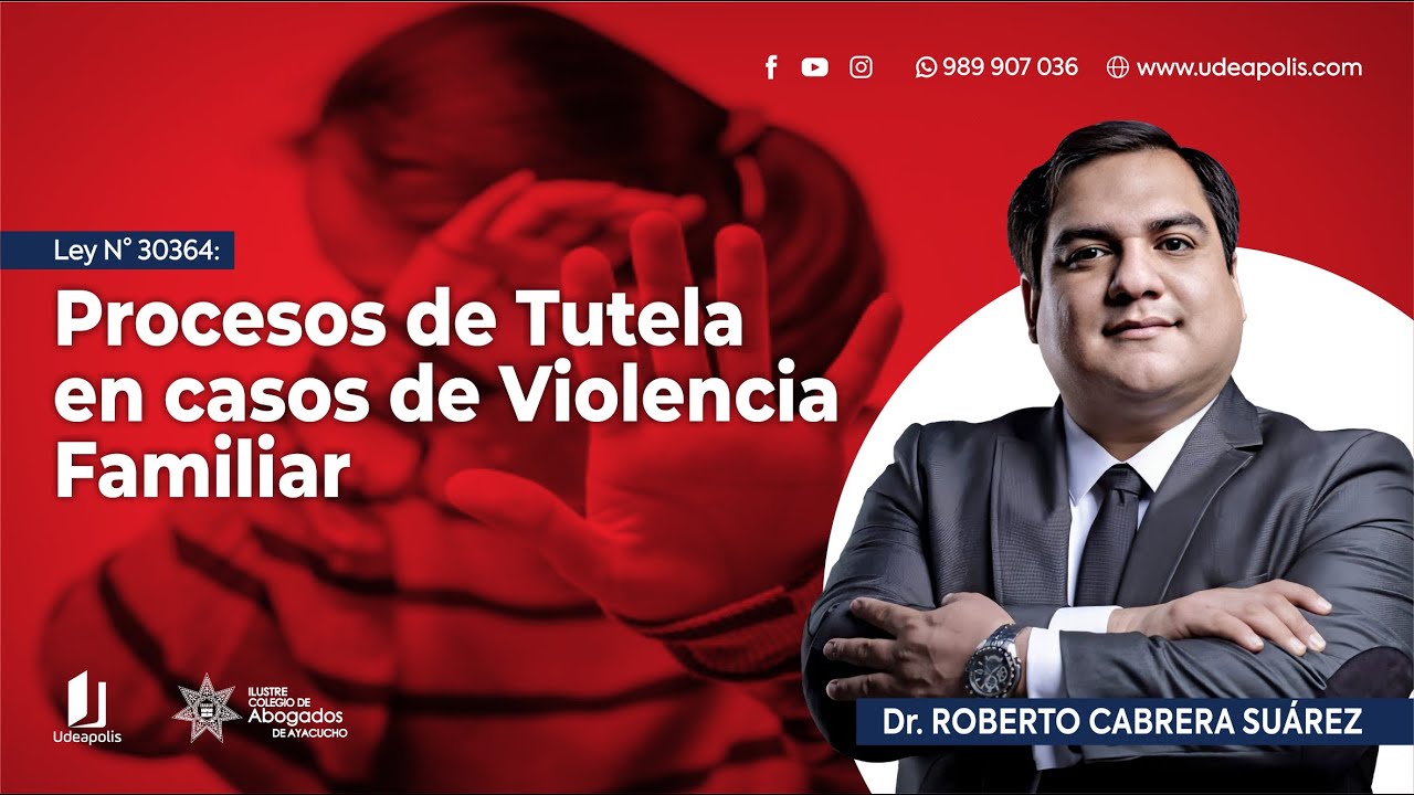 Procesos de Tutela en Casos de Violencia Familiar | Roberto Cabrera Suárez - YouTube