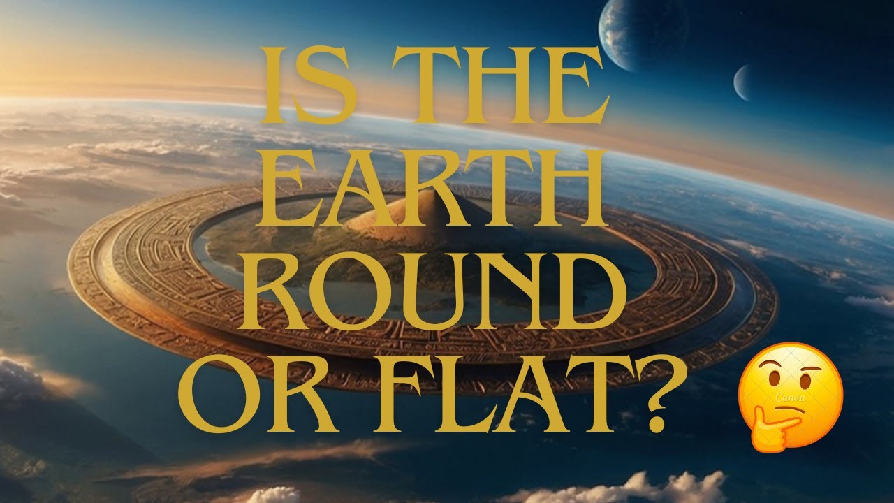 Is the Earth round or flat? - YouTube