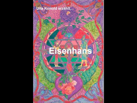 EISENHANS - Der wilde Mann. Heldenreise. Wege ins eigene Innere.