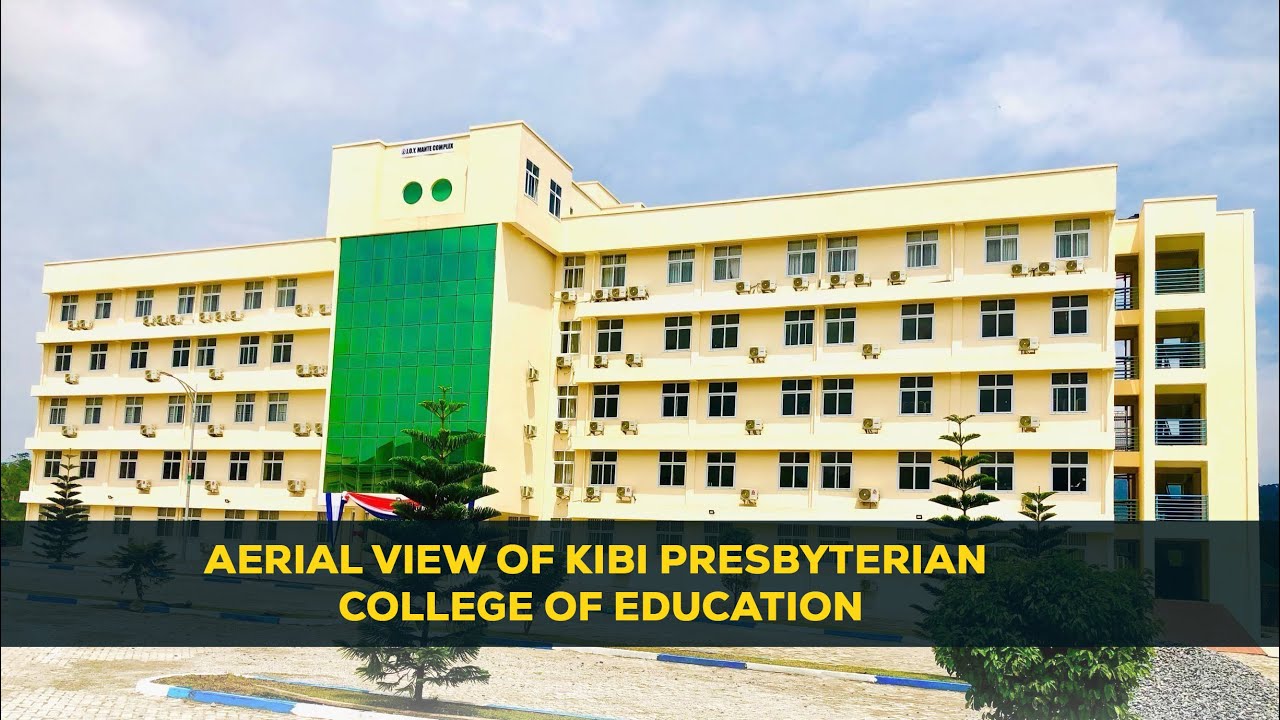 AERIAL VIEW OF KIBI PRESBYTERIAN COLLEGE OF EDUCATION - YouTube