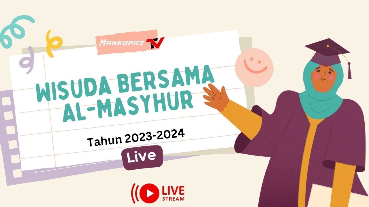 GEBYAR HUT AL MASYHUR KE 40 & WISUDA RA-MI-MTs&MA AL MASYHUR - YouTube