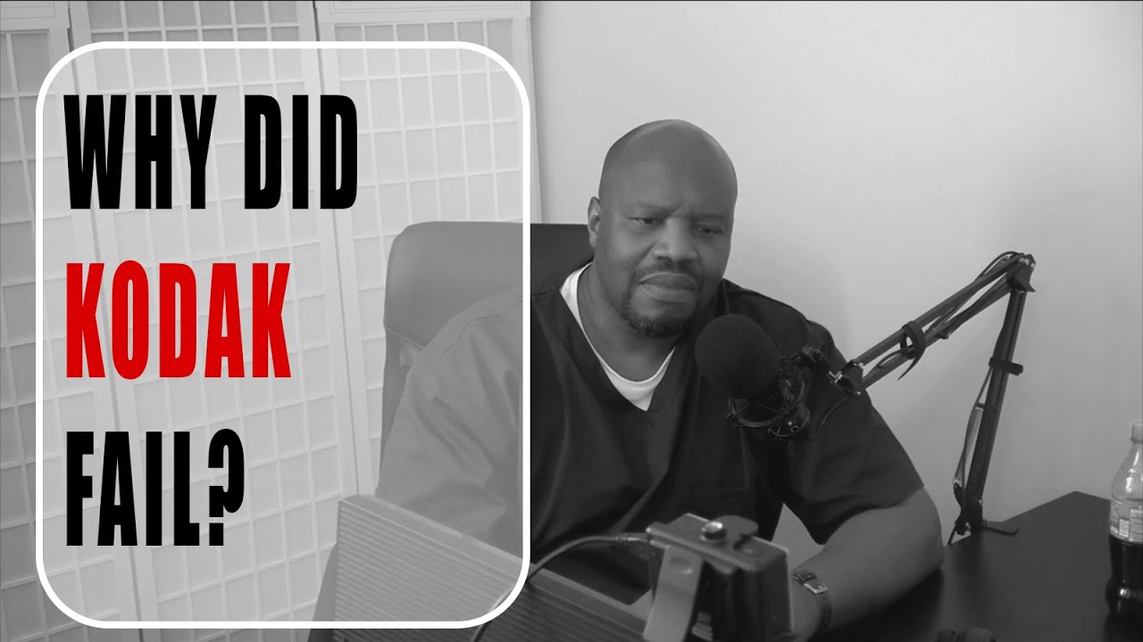 #211 WHY DID KODAK FAIL - YouTube