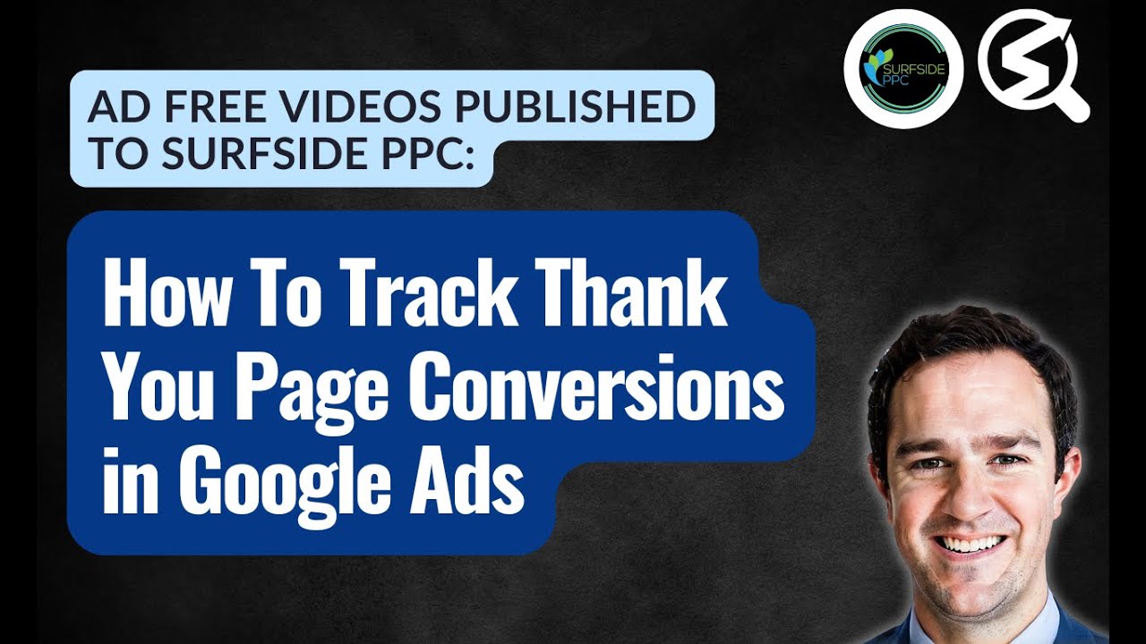 SPPC AD FREE - How To Track Thank You Page Conversions in Google Ads ...