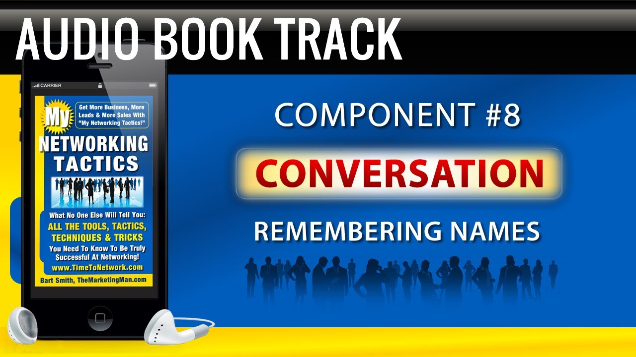 Networking Component 8E: Conversation (Remembering Names) - YouTube