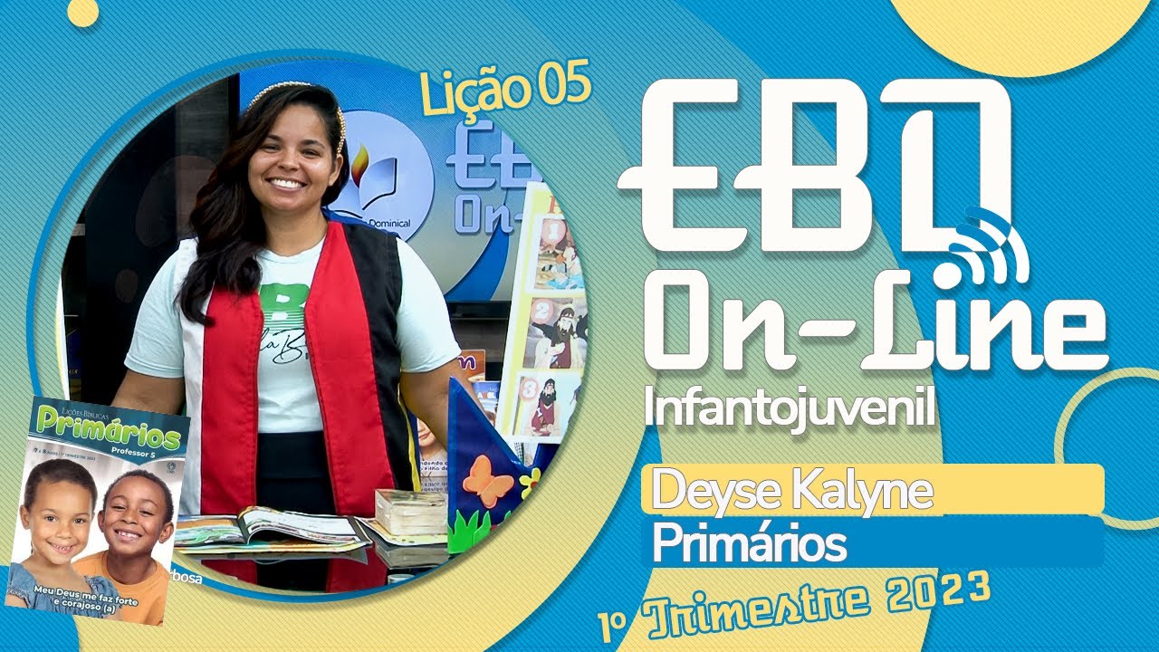 EBD On-line - Lição 5 - [Primários] - 1º Trimestre de 2023 - 29/02/2023 ...