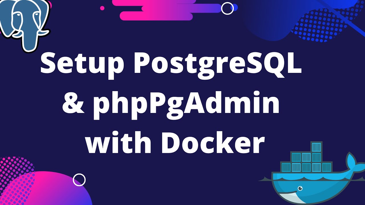 Setup Postgresql And Phppgadmin With Docker Compose Psql Cli Examples