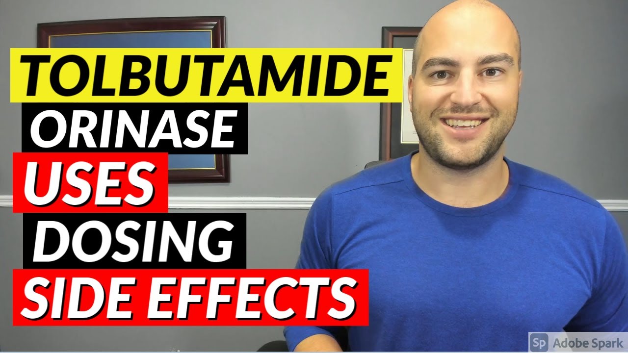 Tolbutamide (Orinase) - Uses, Dosing, Side Effects | Pharmacist Review ...