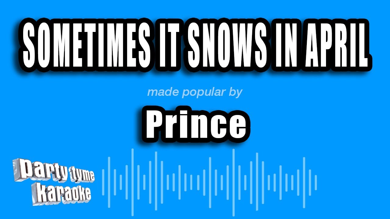 Prince - Sometimes It Snows In April (Karaoke Version) - YouTube