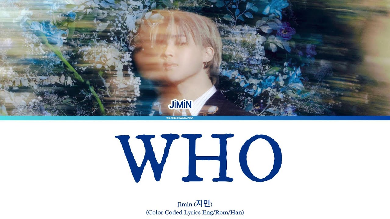 JİMİN- WHO Color Coded LYrıcs - YouTube