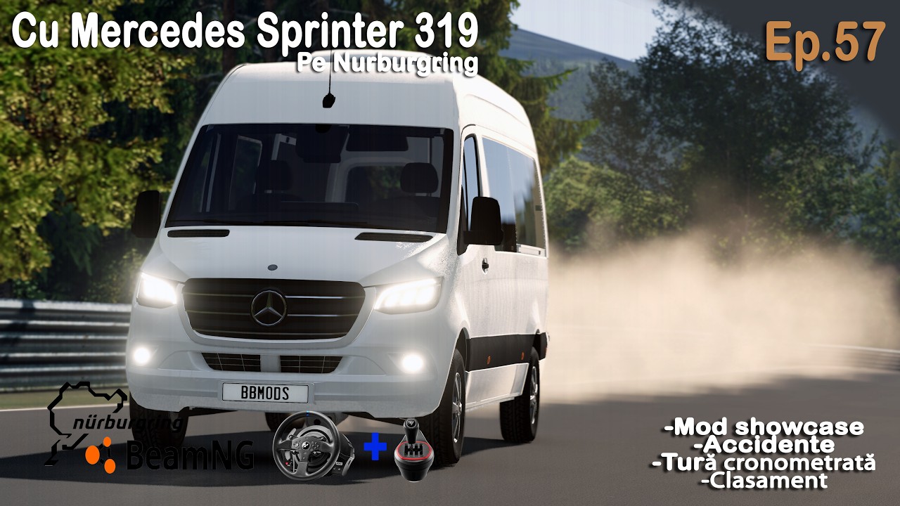 Cu Mercedes Sprinter 319 pe Nurburgring - BeamNG mod showcase - Ep.58 ...