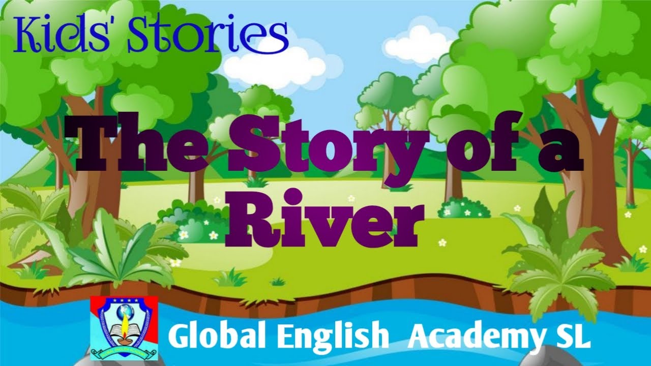 The Story of a River - YouTube