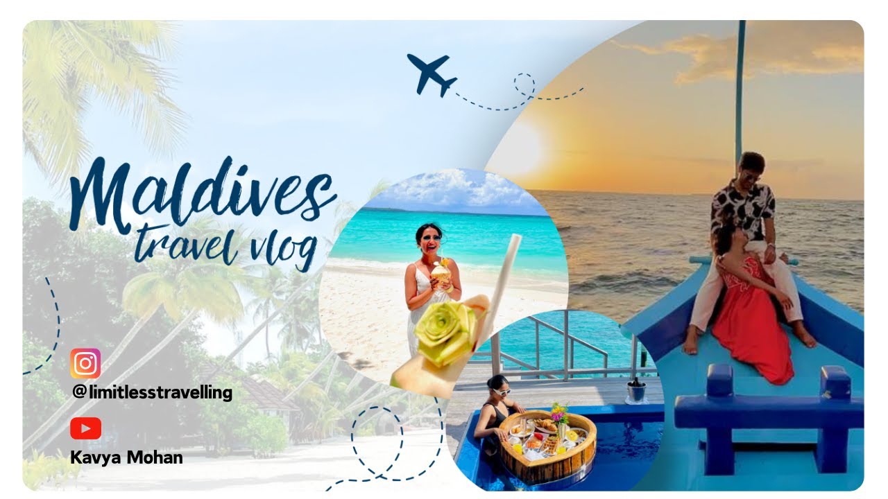 Maldives Travel Vlog | Kannada Vlog | Kavya Mohan - YouTube