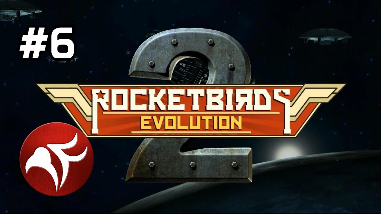 Rocketbirds 2 Evolution Ep 6 - YouTube