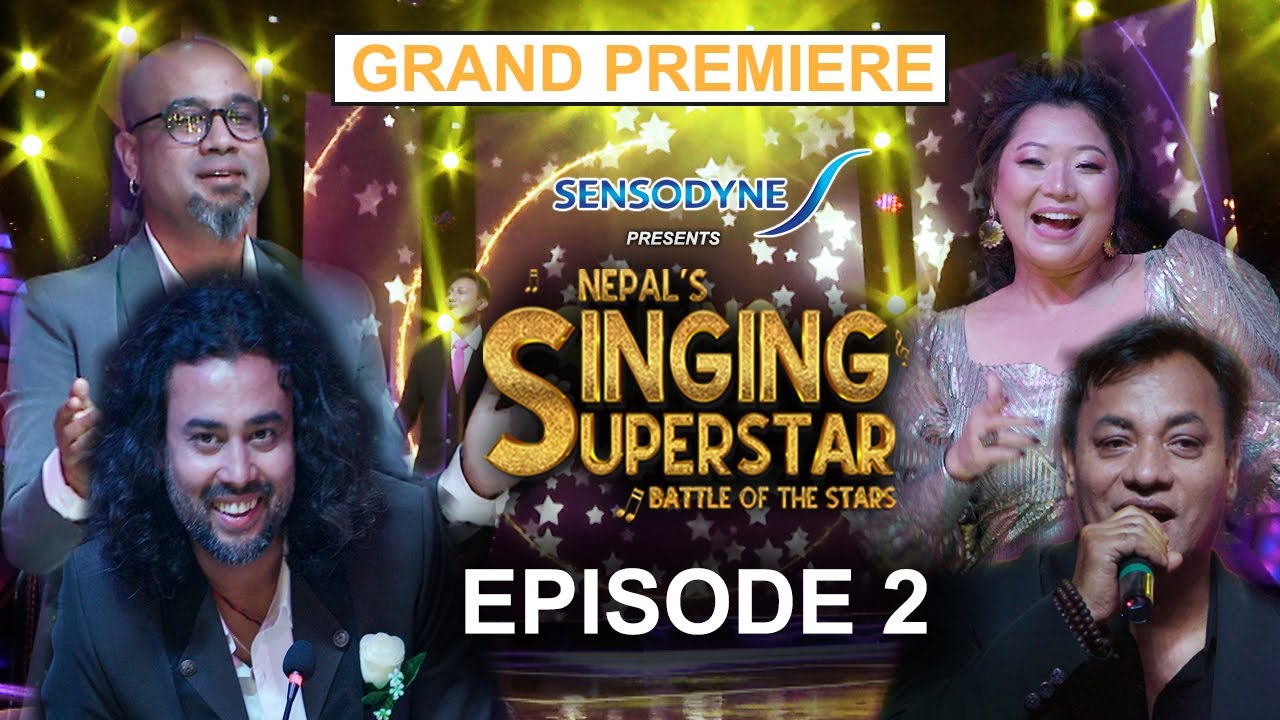 Nepal’s Singing Superstar "Battle of the Stars" || Grand Premiere ...