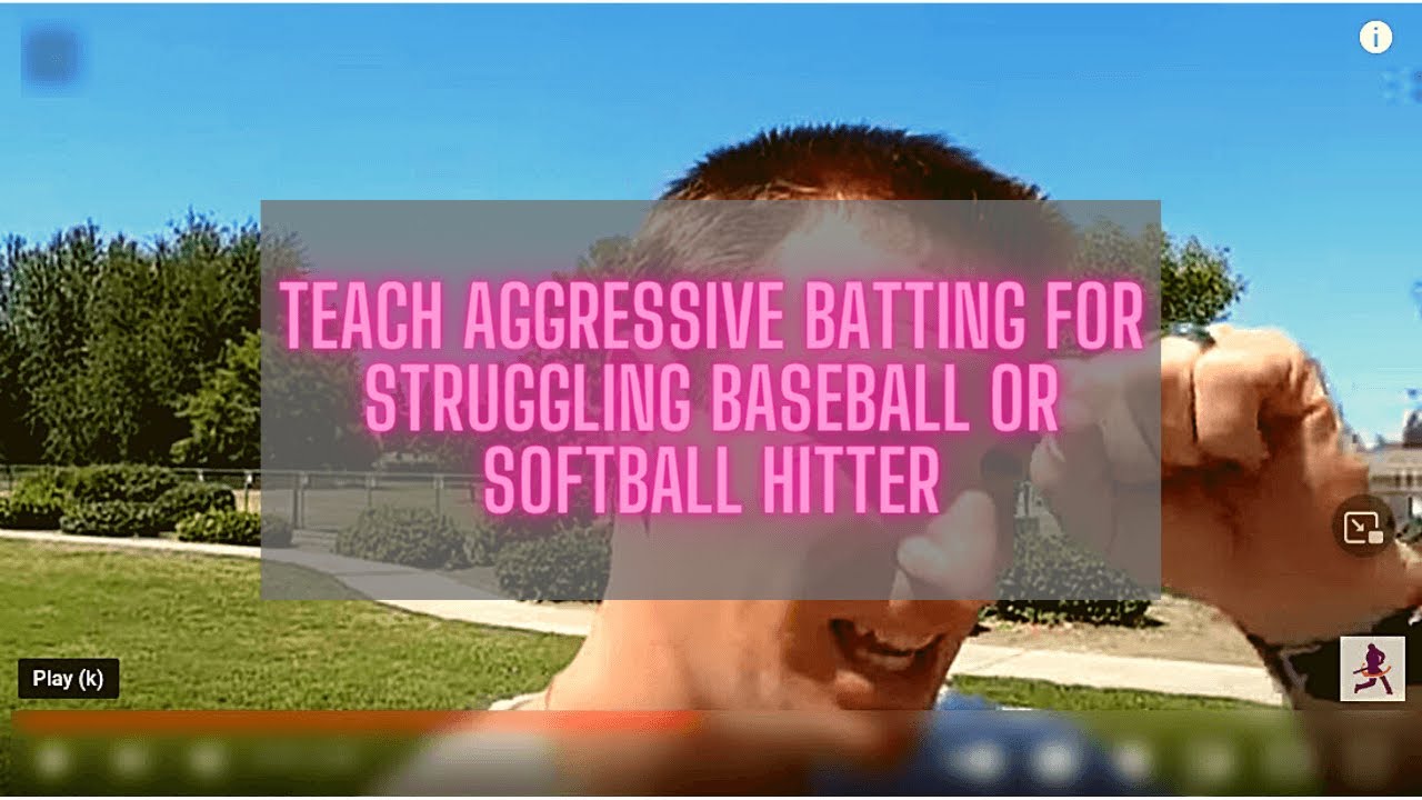 Teach Aggressive Batting For Struggling Baseball Softball Kid - YouTube