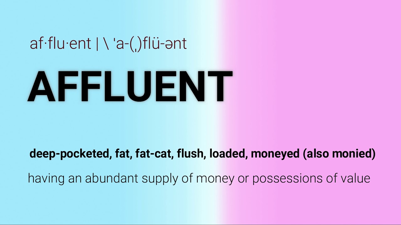 How to Pronounce AFFLUENT - YouTube