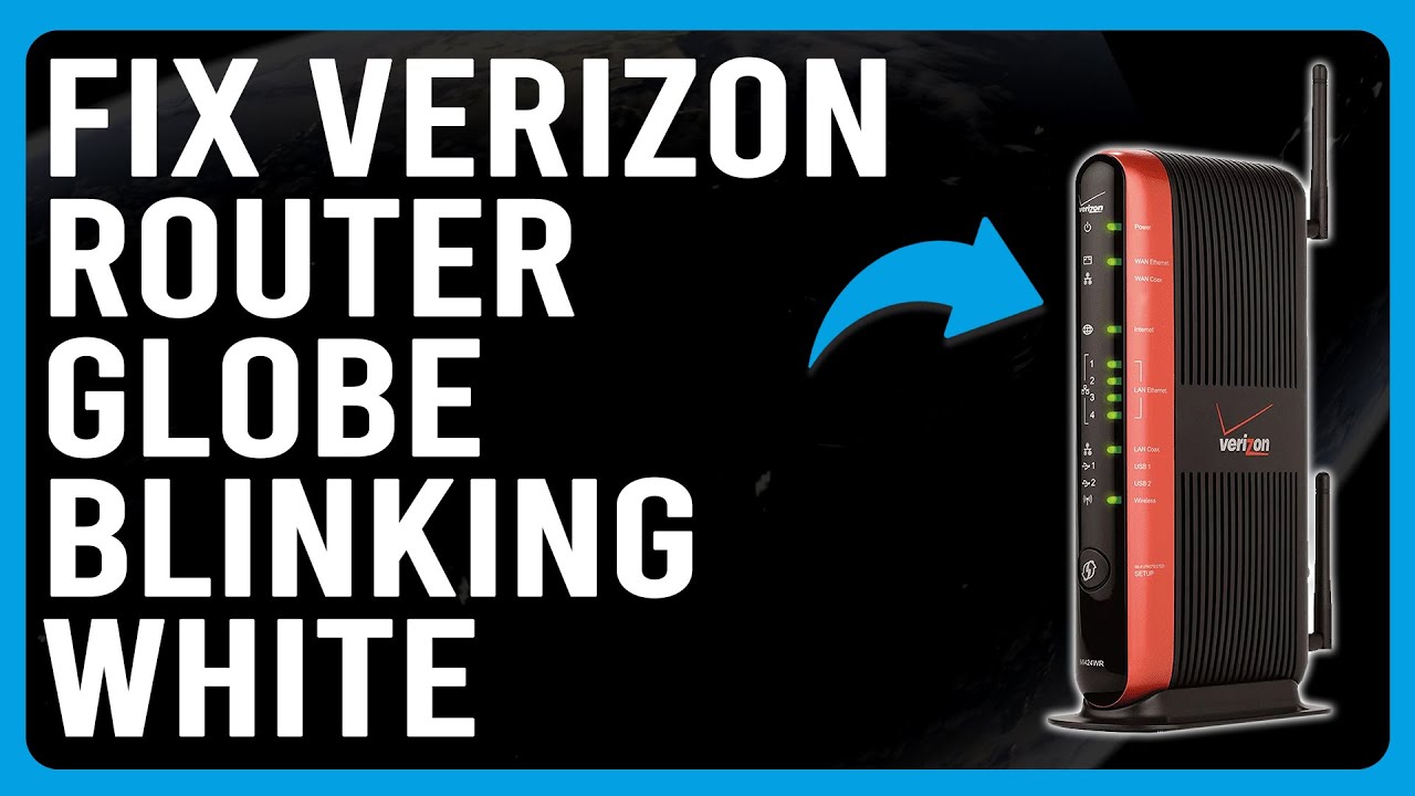 How To Fix Verizon Router Globe Blinking White (Damaged Cables - How To ...