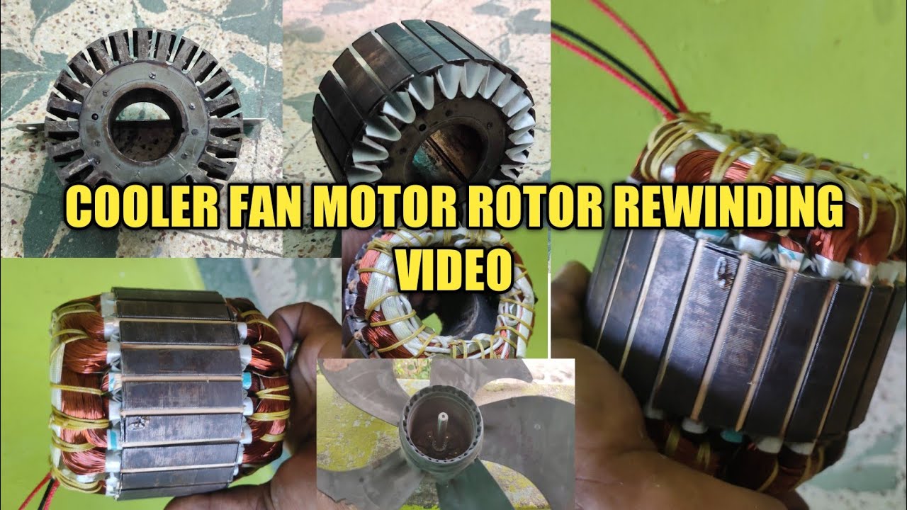 Cooler Fan Motor|Rotor Rewinding Work|Winding Data - YouTube