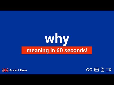 WHY - Meaning and Pronunciation