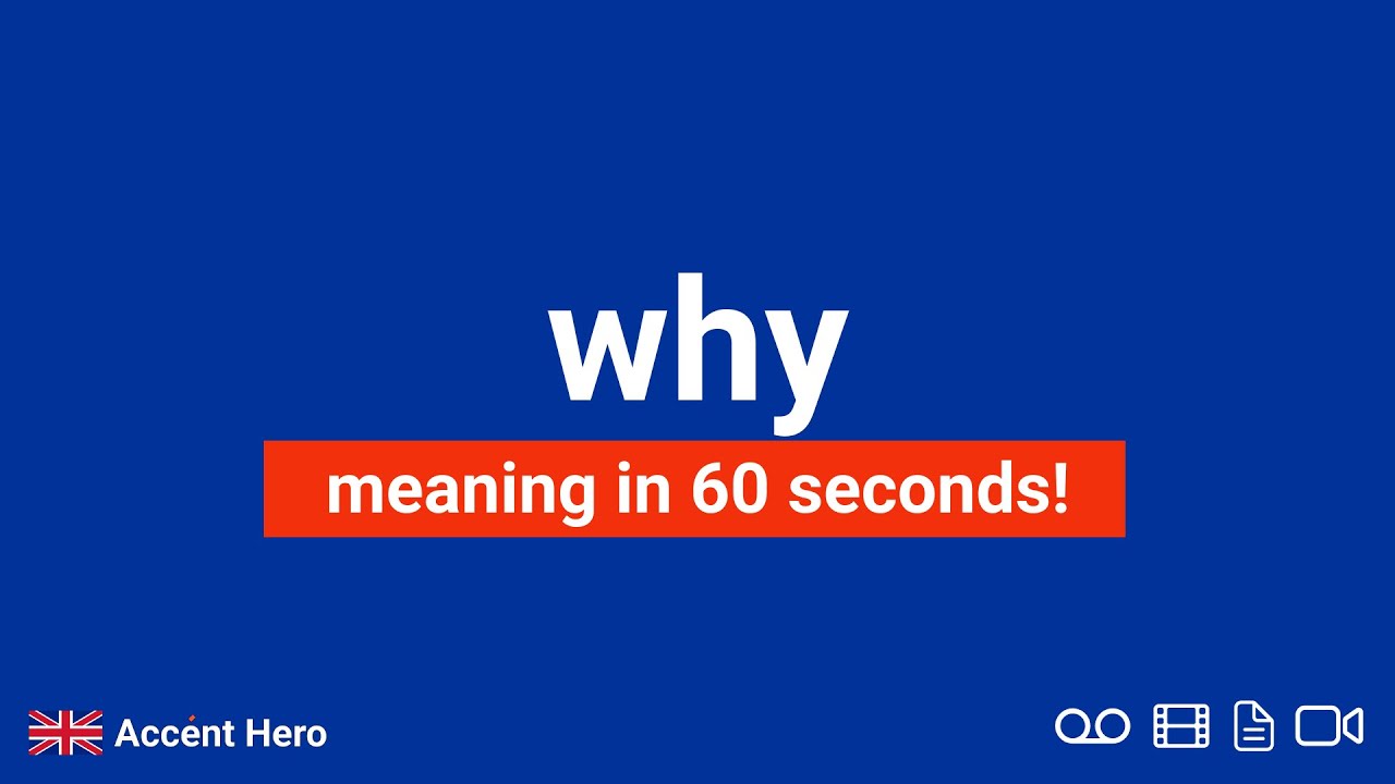 WHY - Meaning and Pronunciation - YouTube