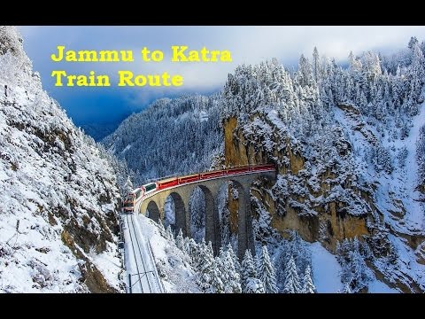 Jammu to Katra | Jammu to Katra awesome train route | vaishno devi ...