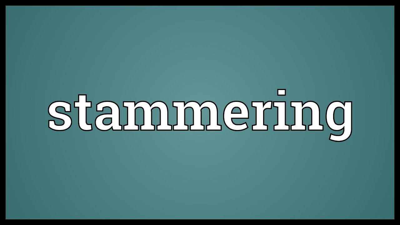 Stammering Meaning - YouTube
