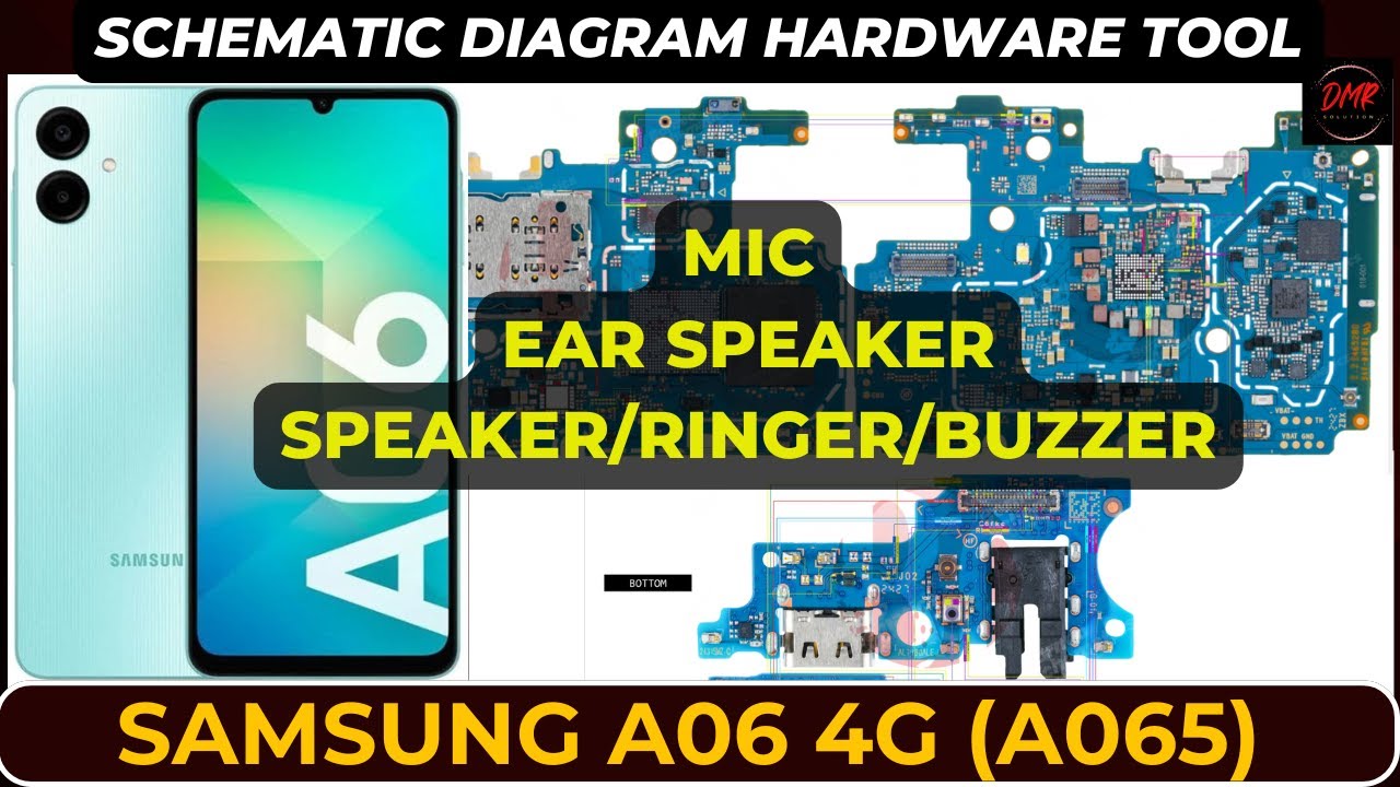 SAMSUNG A06 4G (A065) Speaker / Buzzer / Ringer and Mic Schematic ...
