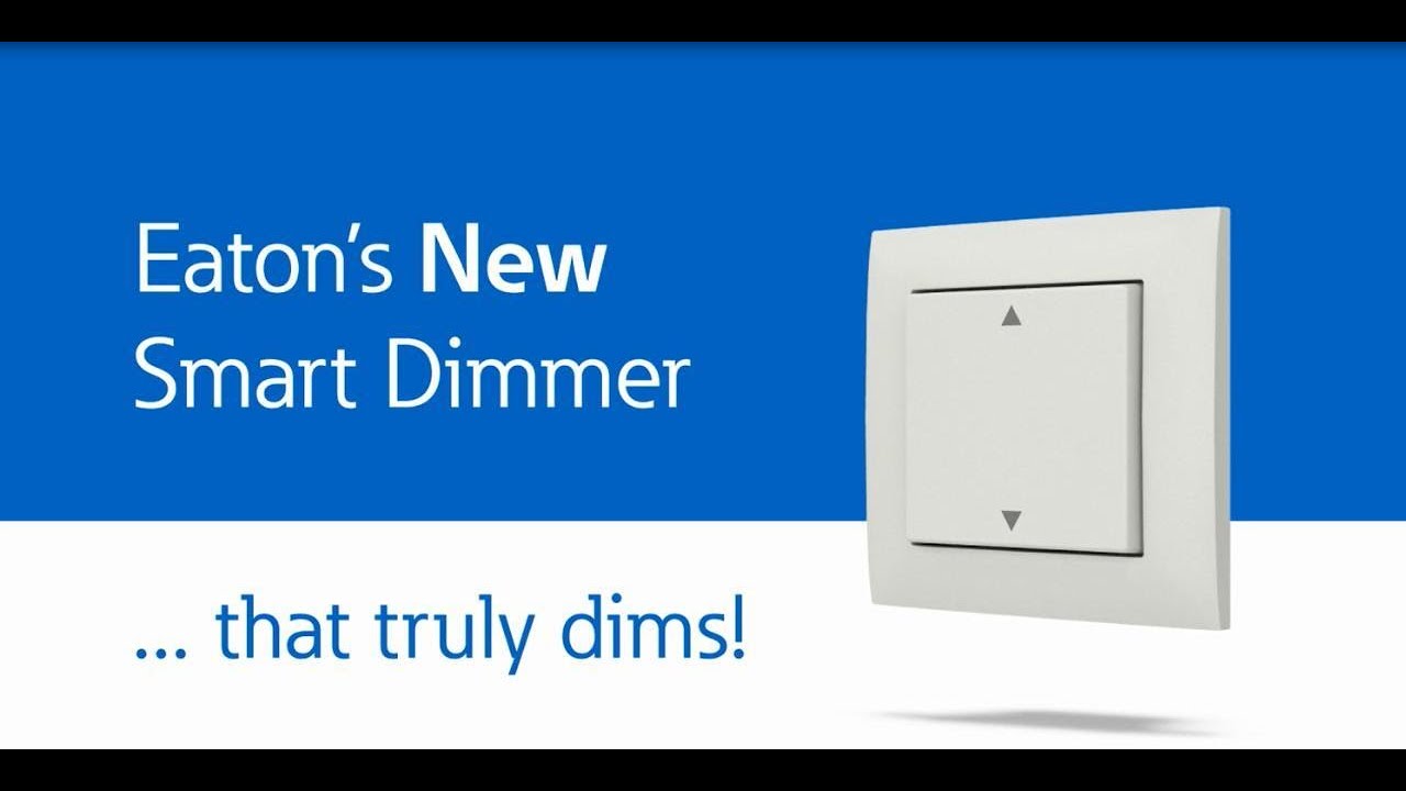 Eaton Smart Dimmer - a truly effective alternative to traditional ...