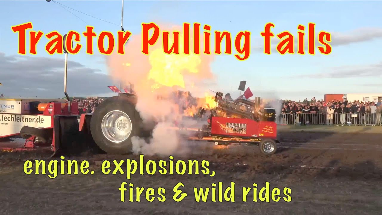 Explosions, Fires, and Wild Rides: The Thrills and Spills of Tractor ...