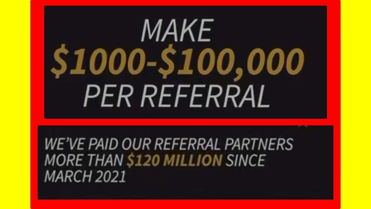 Make Money As A Referral Partner $1000 - $100,000 - YouTube