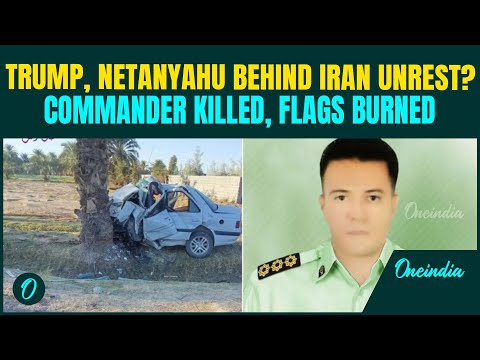 IRAN ERUPTS: Top Iranian Commander KILLED as Violent Protests Rock Khamenei Regime| U.S-Israel Hand?