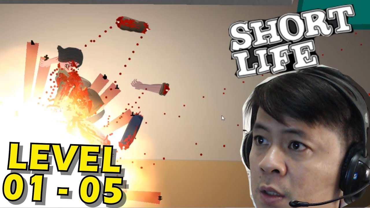 Short life level 1 - level 5 cuộc sống ngắn ngủi thiệt. Bạn vượt hết ...