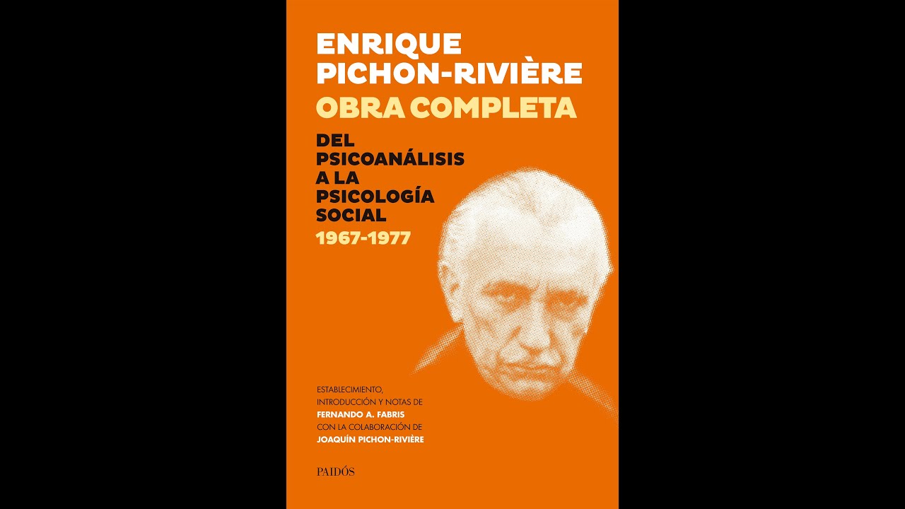 PICHON-RIVIÈRE. OBRA COMPLETA (1967-1977) - Biblioteca Nacional ...