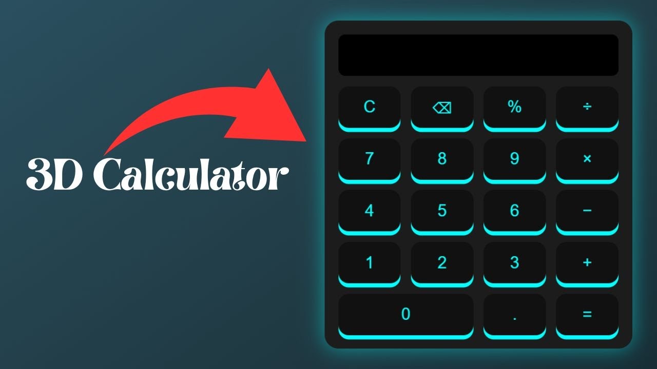 🔥 3D Calculator using HTML CSS JavaScript | Modern UI | Beginner to ...