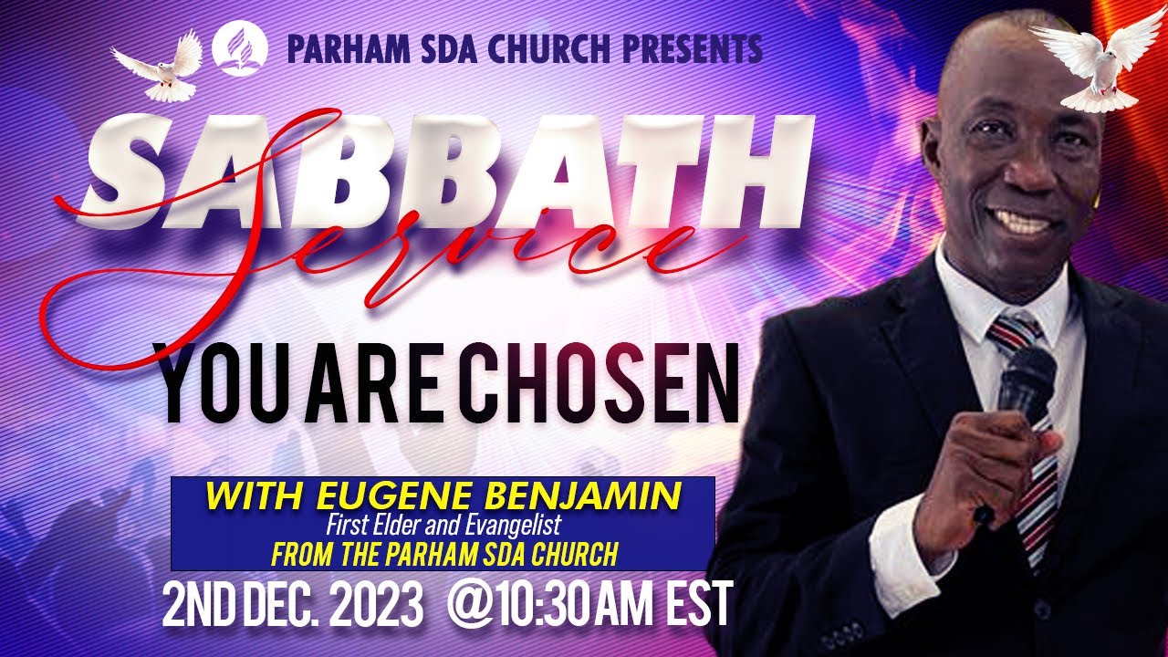 Parham SDA Church || December 2, 2023 || Evangelist Eugene Benjamin ...