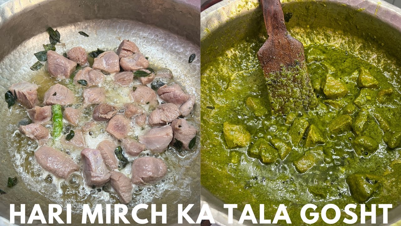 Hari Mirch Ka Tala Gosht | हरी मिर्च का ताला गोश्त | Hyderabadi Style ...
