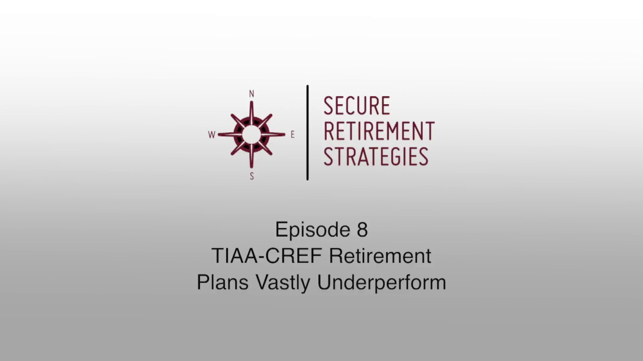 Episode 8 TIAA CREF Retirement Plans Vastly Underperform YouTube episode-8-tiaa-cref-retirement-plans-vastly-underperform-youtube